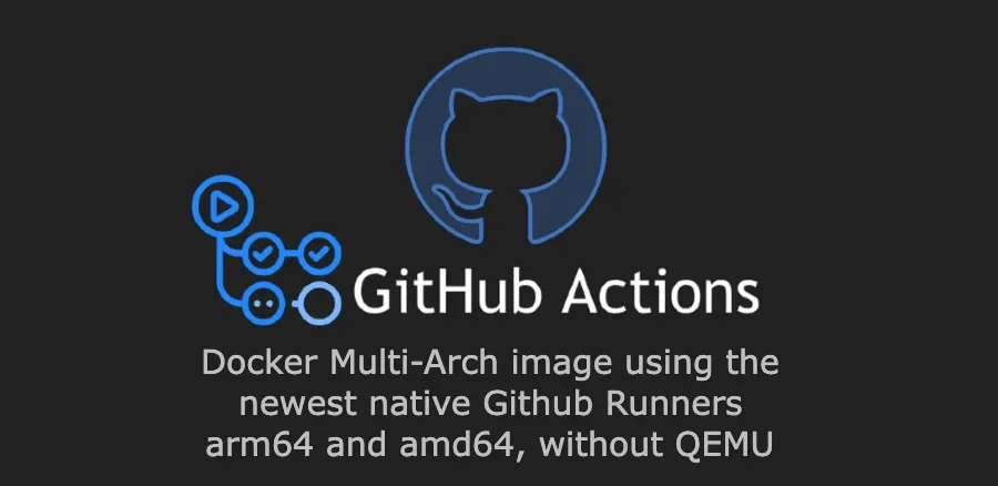 How to build Multi-Arch Docker Images using GitHub Runners